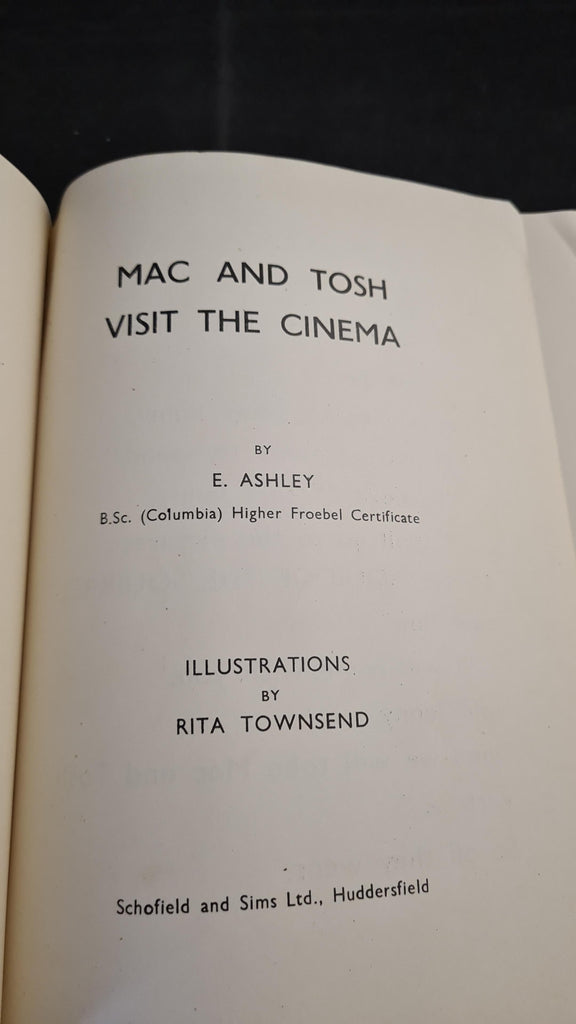 E Ashley - Mac and Tosh Visit The Cinema, Schofield & Sims, no date – Richard Dalby's Library