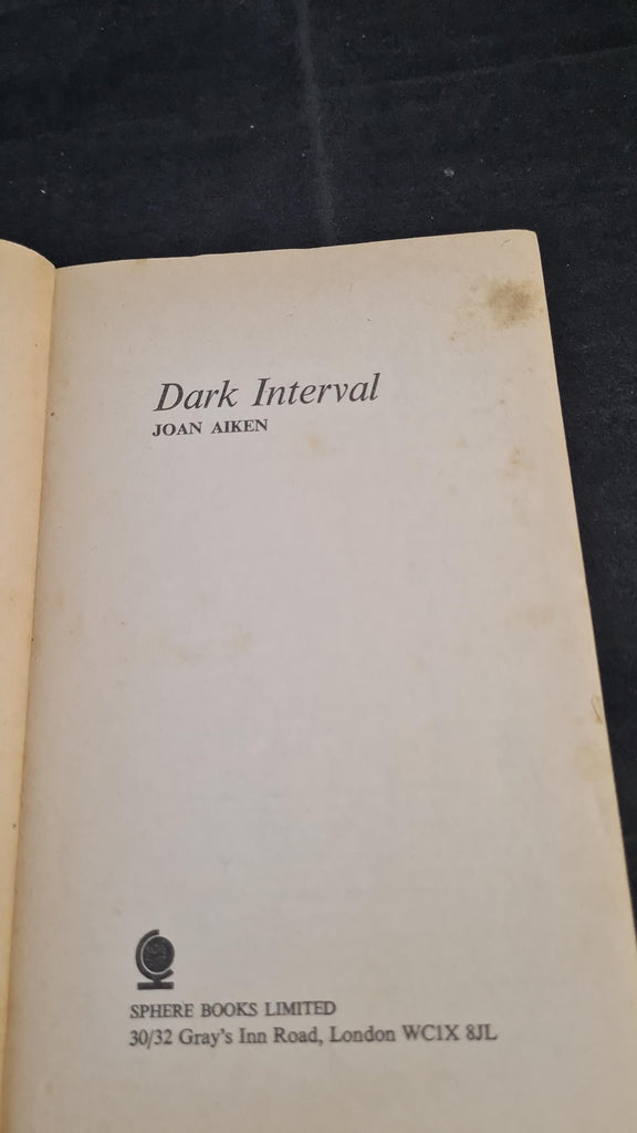 Joan Aiken - Dark Interval, Sphere Books, 1973, Paperbacks – Richard Dalby's Library