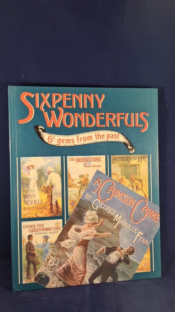 Sixpenny Wonderfuls, Chatto & Windus, 1985 – Richard Dalby's Library