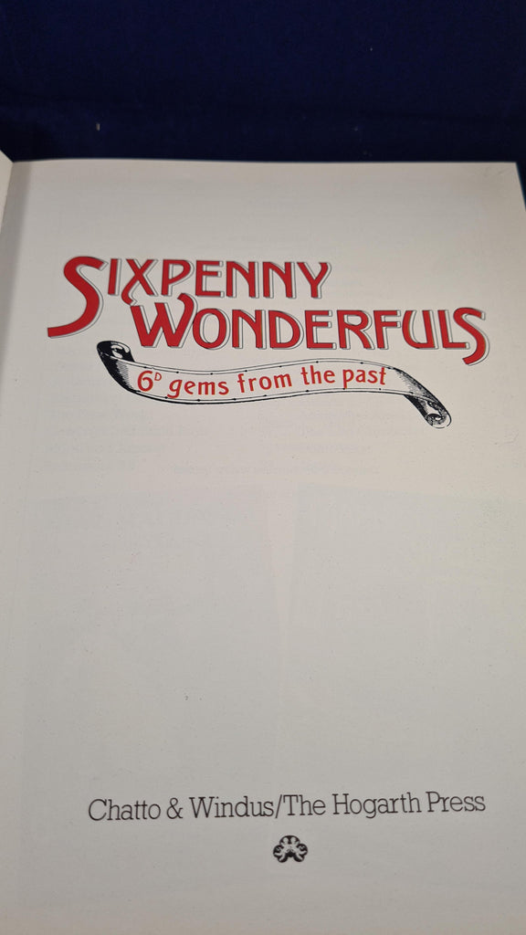 Sixpenny Wonderfuls, Chatto & Windus, 1985 – Richard Dalby's Library