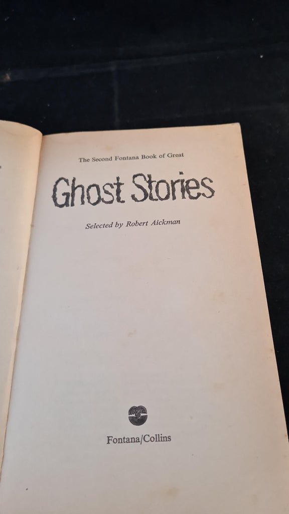 Robert Aickman - The 2nd Fontana Book of Great Ghost Stories, 1973, Pa ...