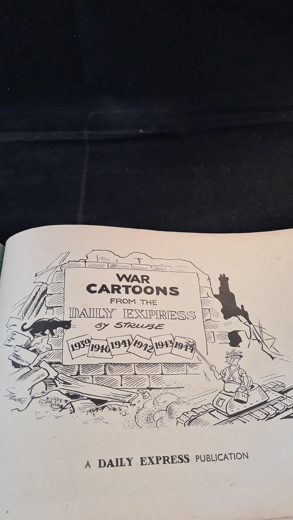 Strube's War Cartoons 1939- 1944, Daily Express 1944 – Richard Dalby's ...