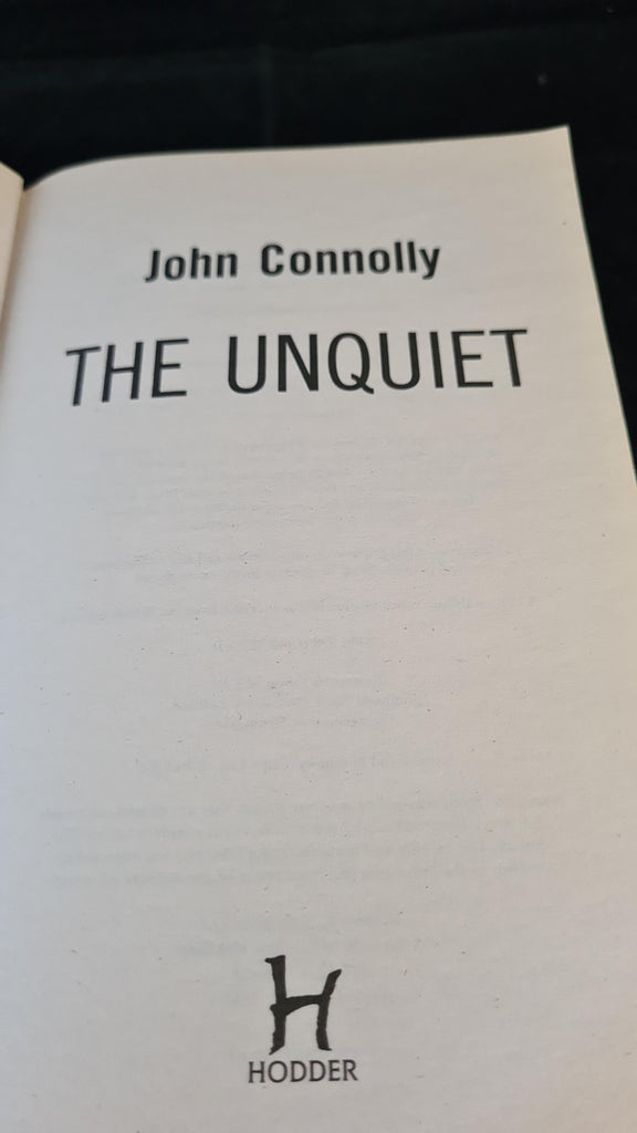 John Connolly - The Unquiet, Hodder, 2008, Paperbacks – Richard Dalby's ...