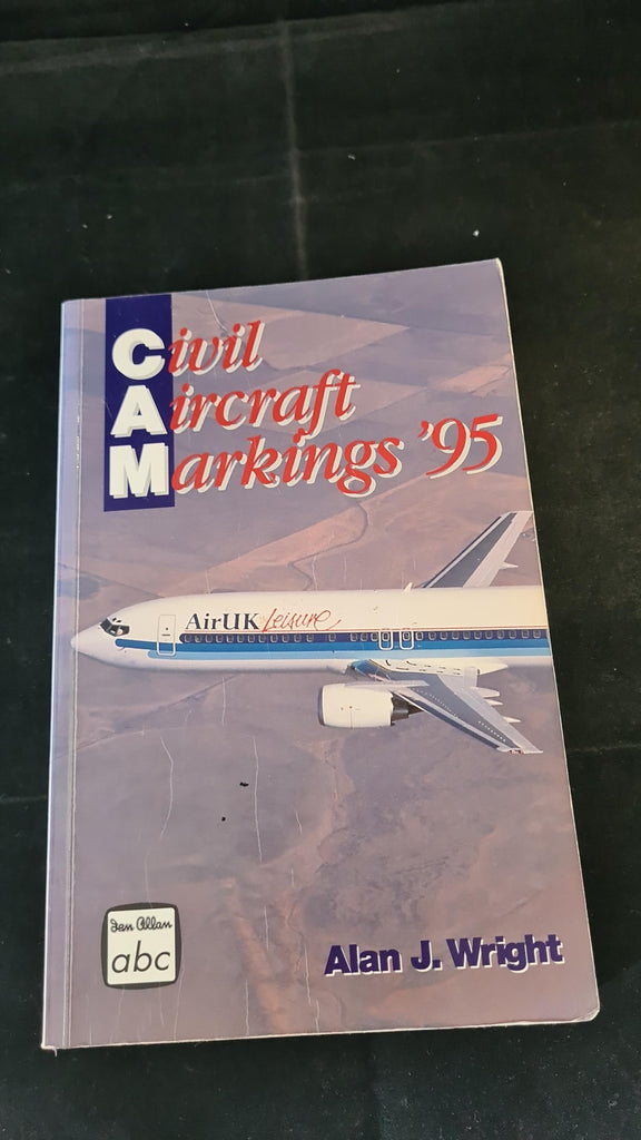 Alan J Wright - Civil Aircraft Markings '95, Ian Allan, 1995 – Richard ...
