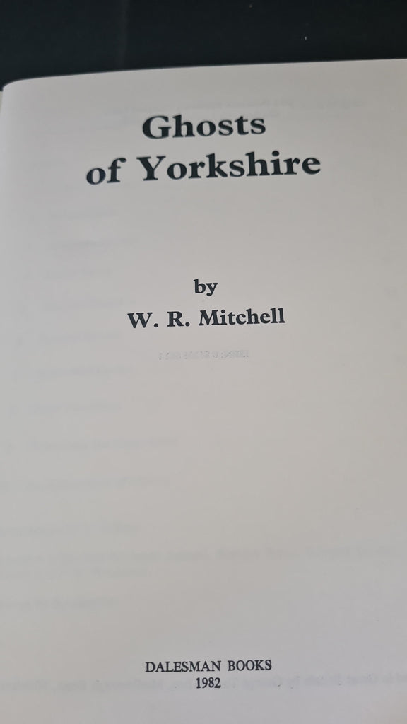 W R Mitchell - Ghosts of Yorkshire, Dalesman Books, 1982 – Richard ...