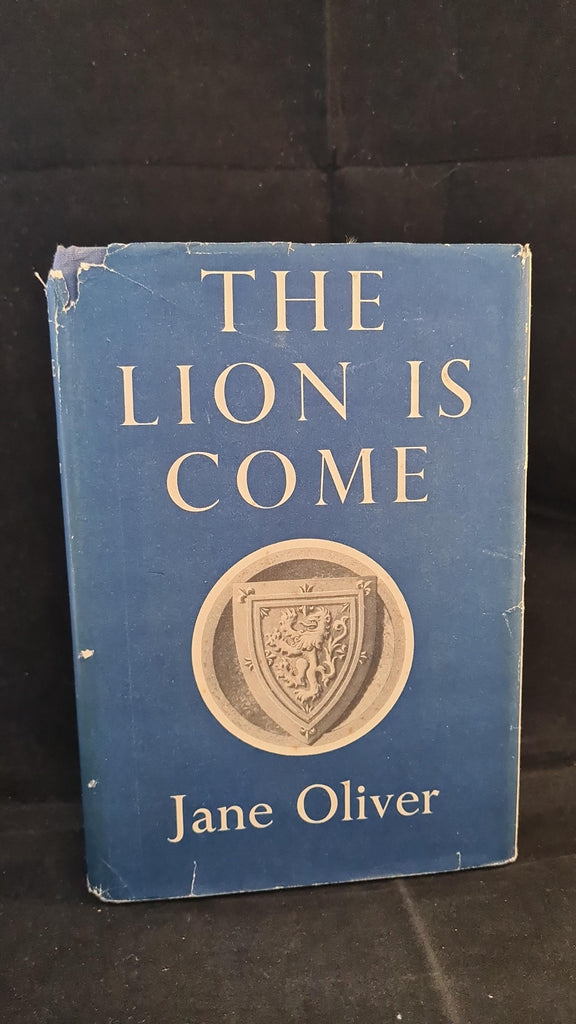 Jane Oliver - The Lion is Come, Collins, 1951 – Richard Dalby's Library