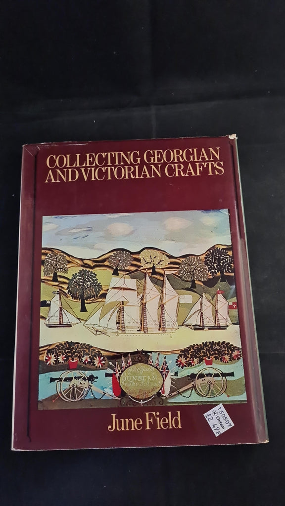 June Field - Collecting Georgian & Victorian Crafts, Heinemann, 1973 ...