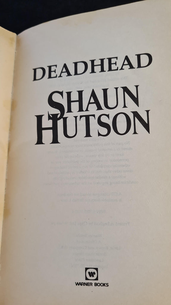 Shaun Hutson - Deadhead, Warner Books, 1998, Paperbacks – Richard Dalby ...
