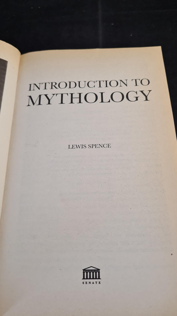 Lewis Spence - Introduction To Mythology, Senate, 1994, Paperbacks ...