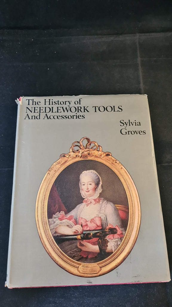 Sylvia Groves - The History of Needlework Tool & Accessories, Country ...