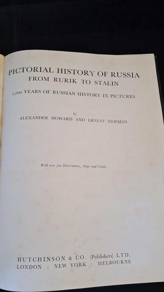 Alexander Howard & Ernest Newman - Pictorial History of Russia, Hutchi ...