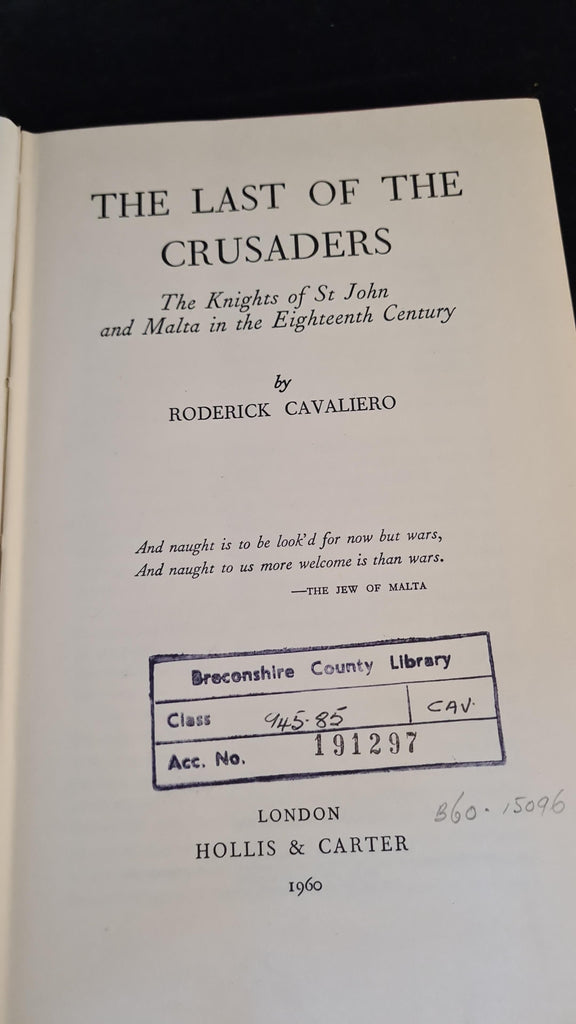 Roderick Cavaliero - The Last of the Crusaders, Hollis & Carter, 1960 ...