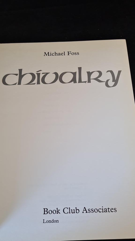 Michael Foss - Chivalry, Book Club, 1975 – Richard Dalby's Library