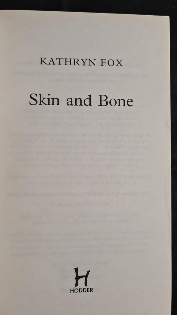 Kathryn Fox - Skin and Bone, Hodder & Stoughton, 2008, Paperbacks ...
