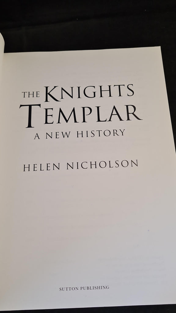 Helen Nicholson - The Knights Templar, A New History, Sutton Publishin ...