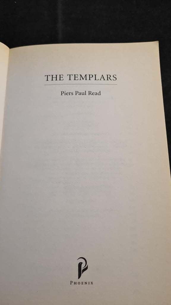 Piers Paul Read - The Templars, Phoenix Paperbacks, 2003 – Richard ...