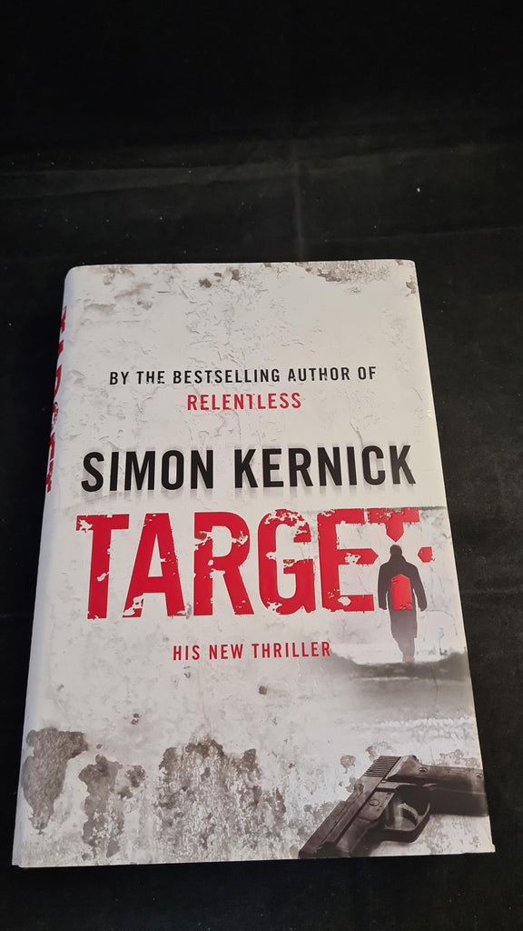 Simon Kernick - Target, Bantam Press, 2009 – Richard Dalby's Library