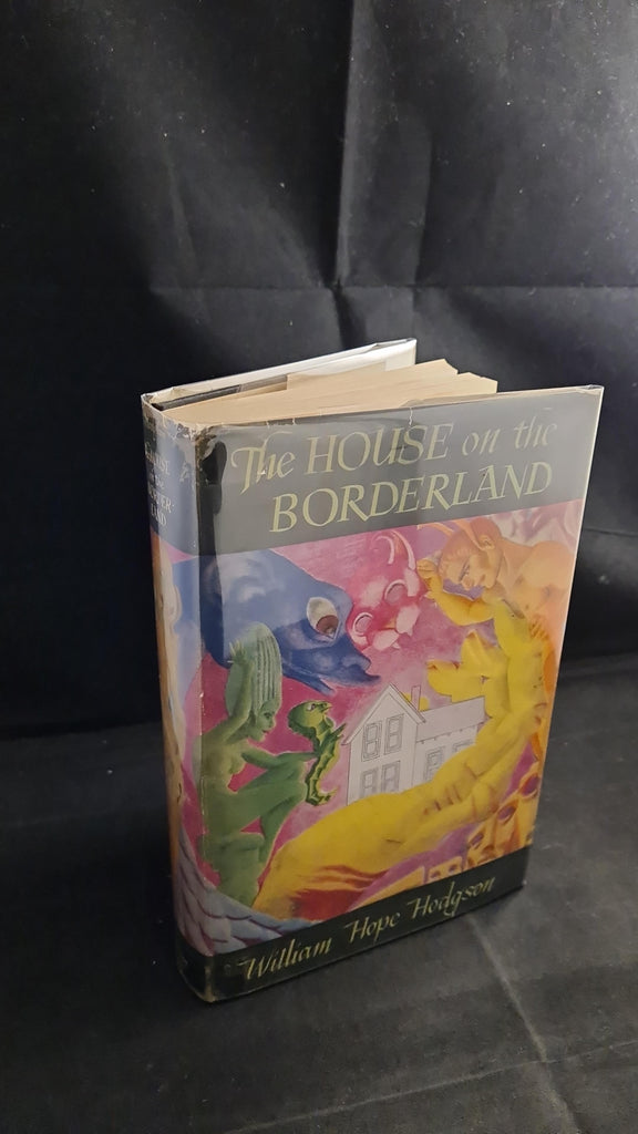 William Hope Hodgson - The House On The Borderland, Arkham House, 1946 ...