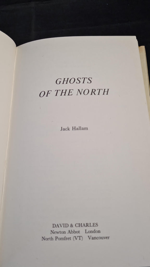 Jack Hallam - Ghosts of the North, David & Charles, 1976, First Ed ...