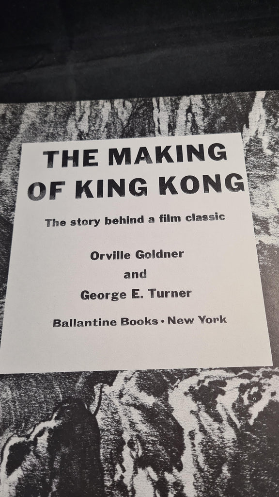 Orville Goldner & George E Turner - The Making of King Kong, Ballantin ...