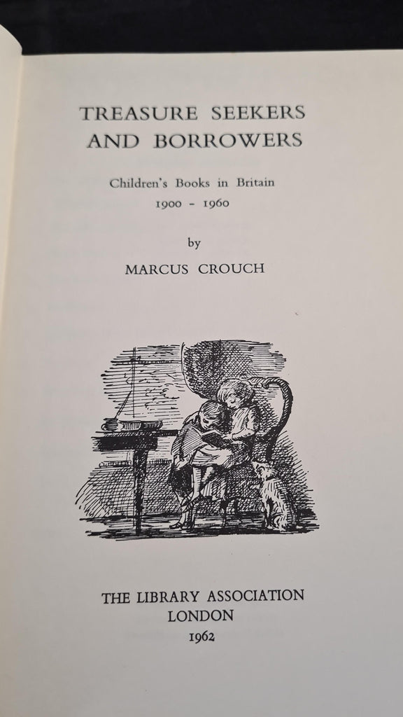 Marcus Crouch - Treasure Seekers and Borrowers, Library Association, 1 ...