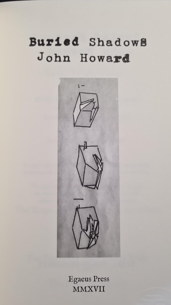 John Howard - Buried Shadows, Egaeus Press, 2017, Limited, First Editi ...