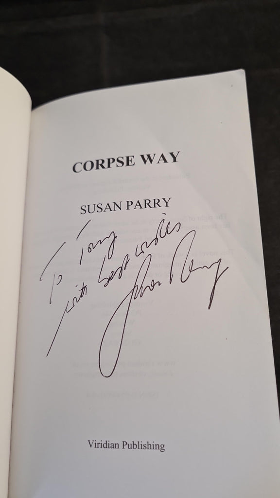 Susan Parry - Corpse Way, Viridian Publishing, 2005, Signed Paperbacks ...
