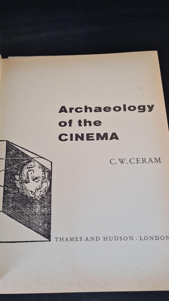 C W Ceram - Archaeology of the Cinema, Thames & Hudson, 1965 – Richard ...