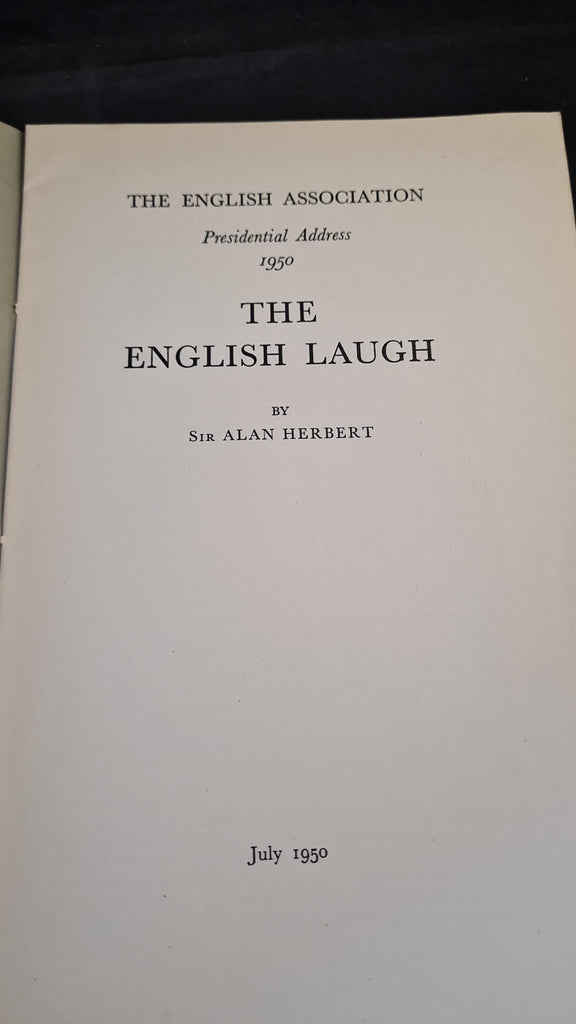 Alan Herbert - The English Laugh, English Association, July 1950 ...