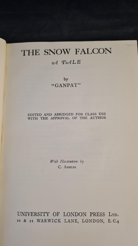 Ganpat - The Snow Falcon, University of London Press, 1939 – Richard ...