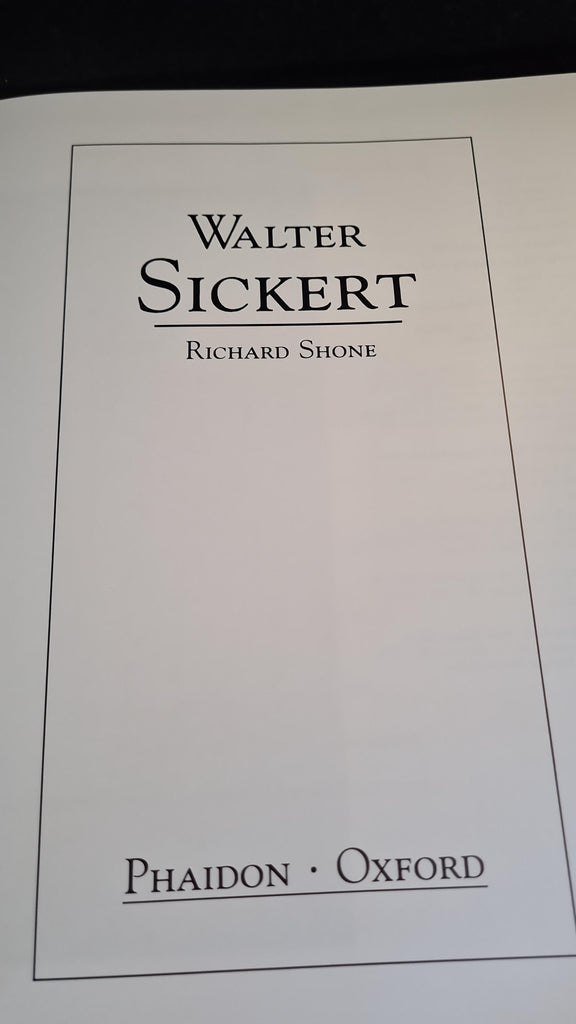 Richard Shone - Walter Sickert, Phaidon, 1988 – Richard Dalby's Library