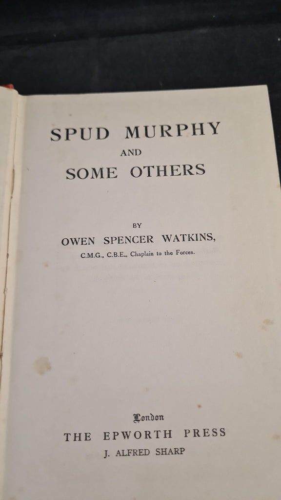 Owen Spencer Watkins - Spud Murphy & some others, Epworth Press, 1924 ...