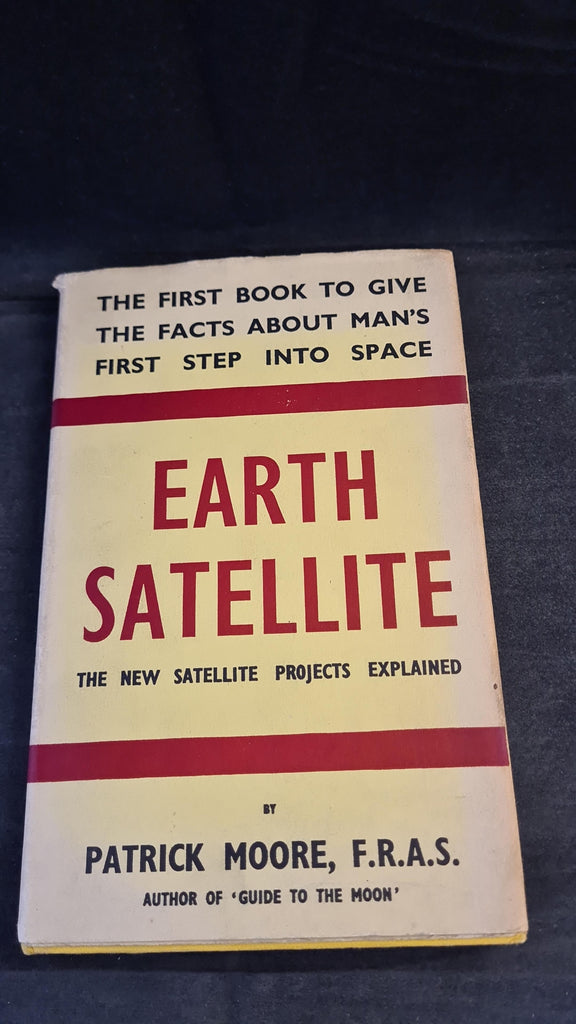Patrick Moore - Earth Satellite, Eyre & Spottiswoode, 1955, First Edit ...