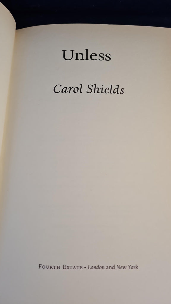 Carol Shields - Unless, Fourth Estate, 2002 – Richard Dalby's Library