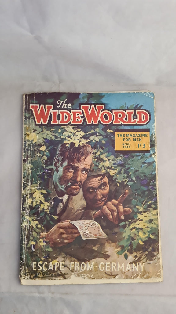 The Wide World Magazine Volume 95 Number 565 April 1945 – Richard Dalby ...