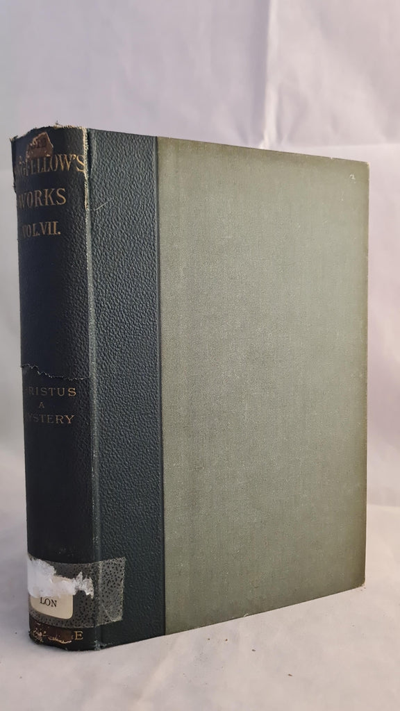 Henry Wadsworth Longfellow - Christus: A Mystery, In Three Parts, Geor ...