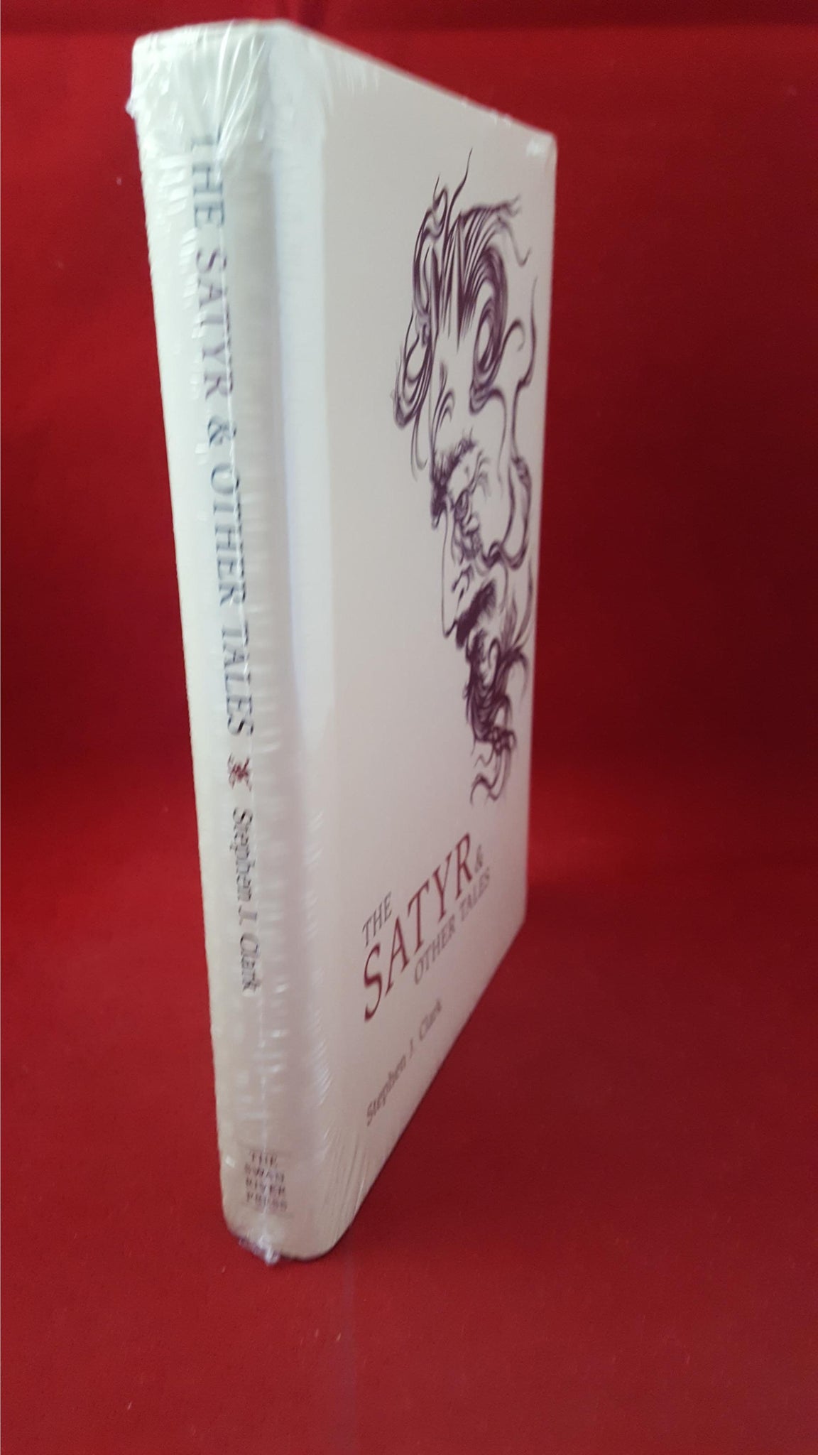 Stephen J Clark - The Satyr & Other Tales, The Swan River Press, Unope ...
