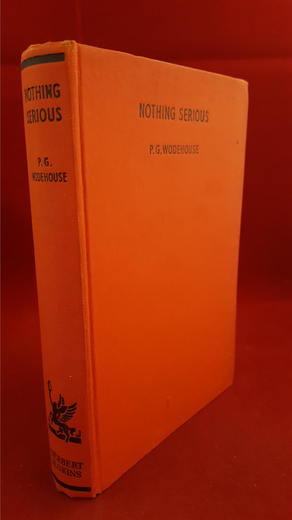 P G Wodehouse - Nothing Serious, Herbert Jenkins, 1st Edition – Richard ...