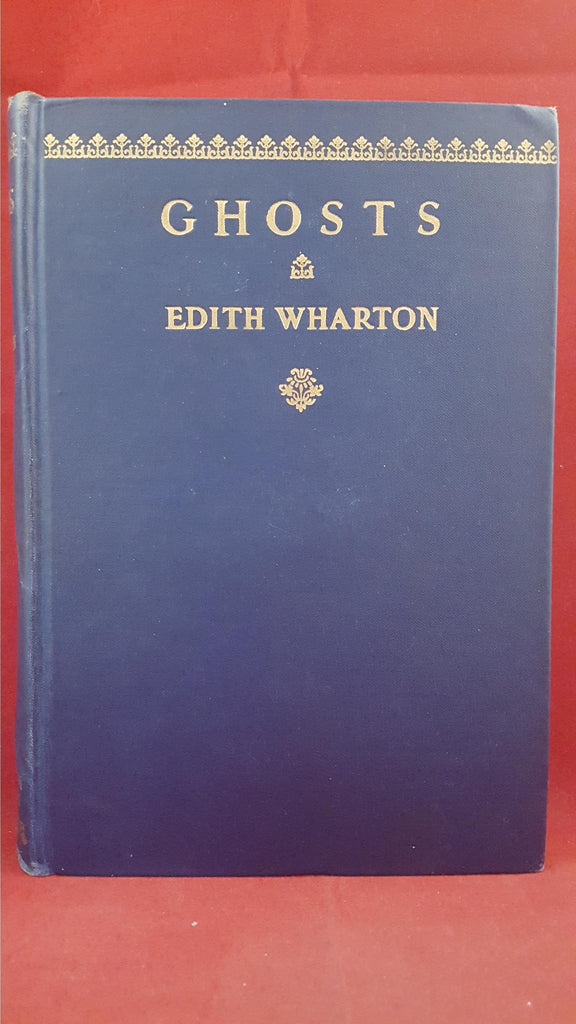 Edith Wharton - Ghosts, D Appleton, 1937 – Richard Dalby's Library