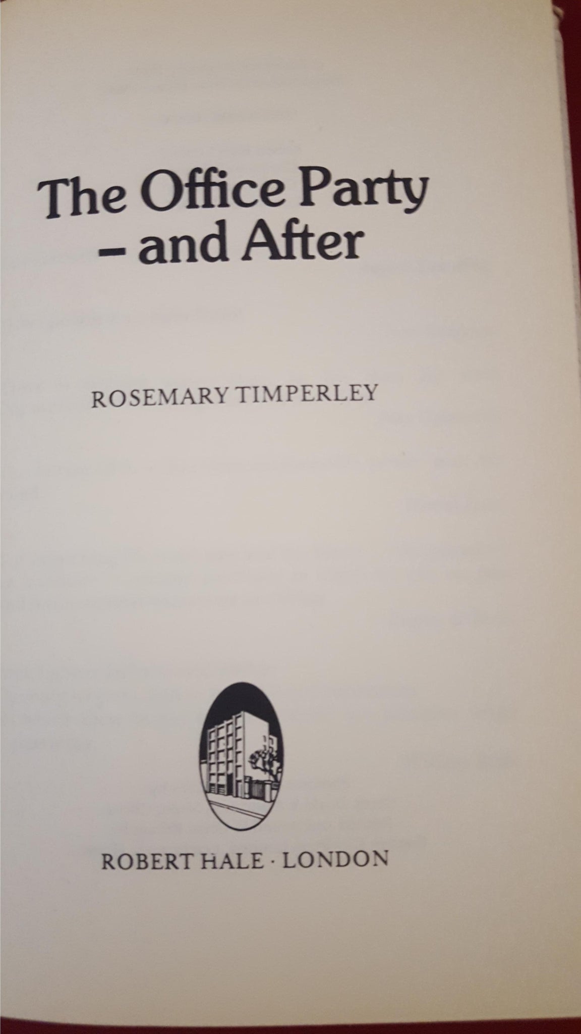Rosemary Timperley - The Office Party-And After, Robert Hale, 1984 ...
