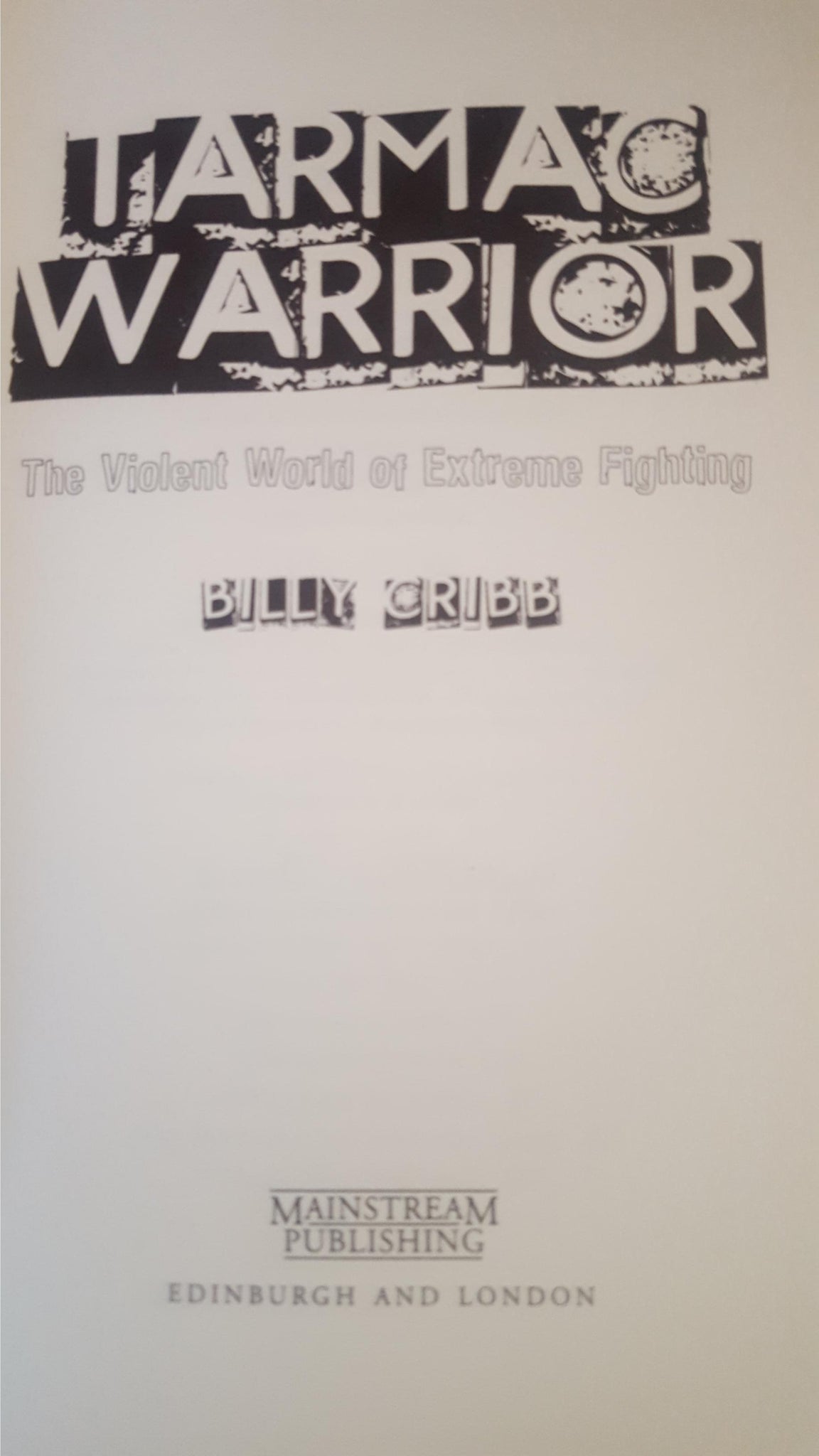 Billy Cribb - Tarmac Warrior, Mainstream, 2001, First UK Edition ...