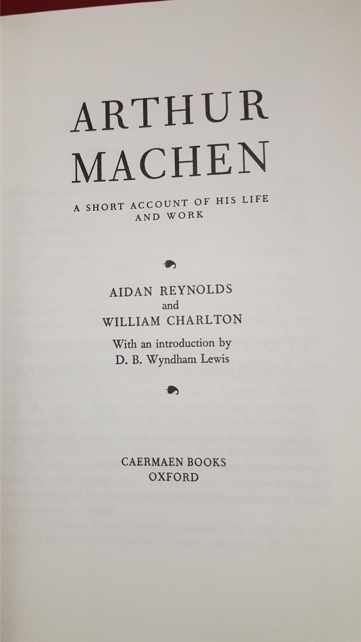 Aidan Reynolds & William Charlton - Arthur Machen, Caermaen, 1988 ...