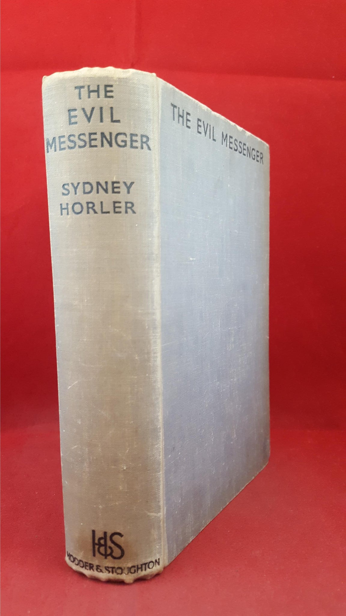 Sydney Horler - The Evil Messenger, Hodder & Stoughton, 1938, First Ed ...