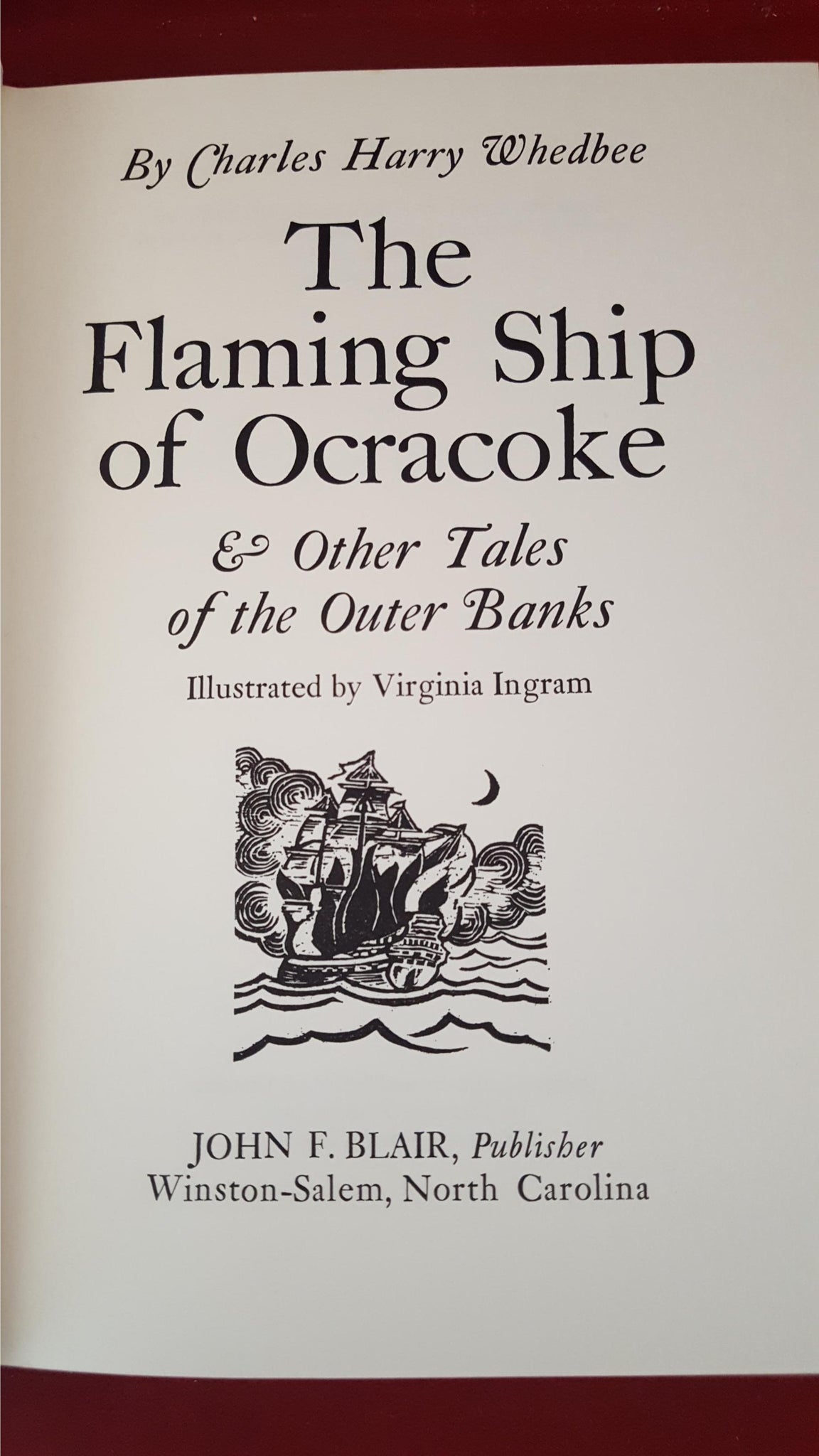 Charles Harry Whedbee - The Flaming Ship of Ocracoke, John F Blair, 19 ...