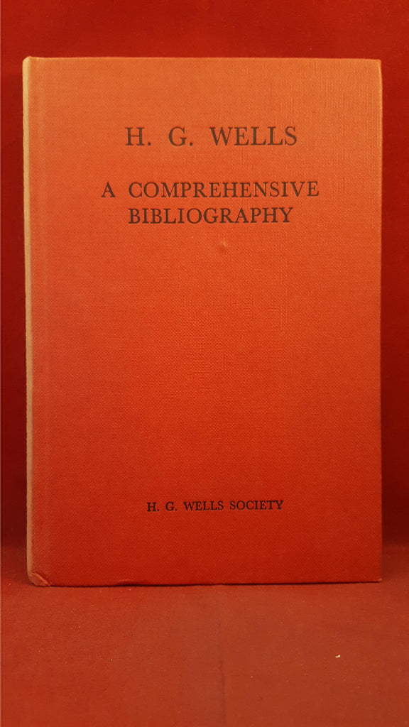 H G Wells - A Comprehensive Bibliography, H G Wells Society, 1968 ...