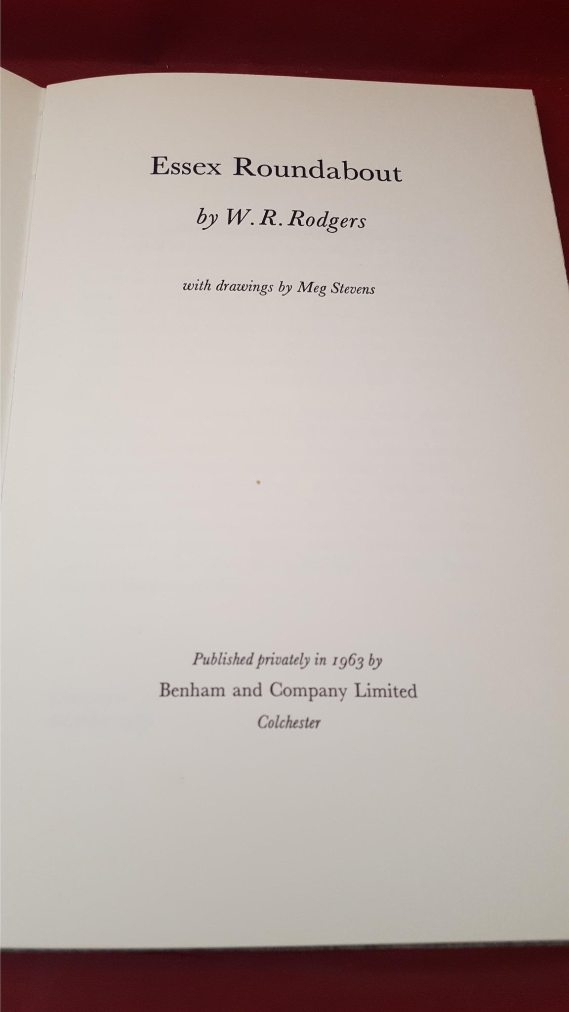 W R Rodgers - Essex Roundabout, Benham & Company, 1963, Published Priv ...