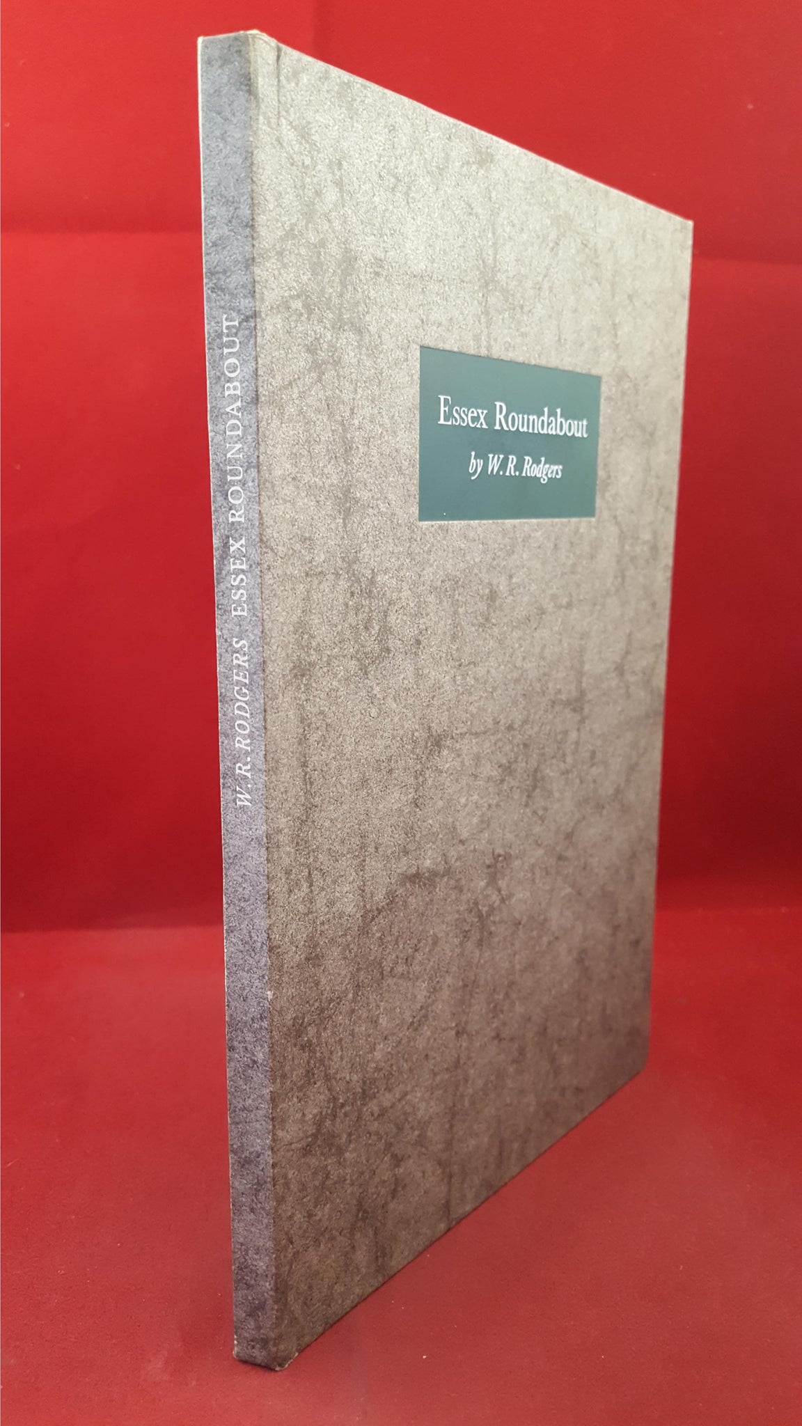 W R Rodgers - Essex Roundabout, Benham & Company, 1963, Published Priv ...