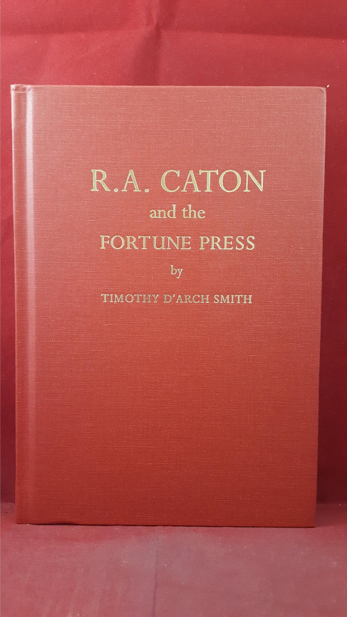 Timothy d'Arch Smith - R A Caton and The Fortune Press, Asphodel Editi ...