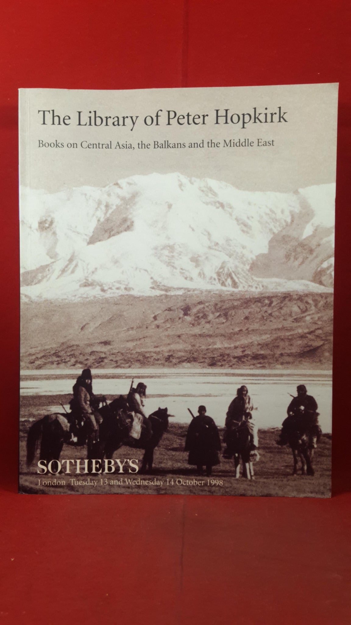 The Library of Peter Hopkirk - Sotheby's 13 & 14 October 1998 – Richard ...