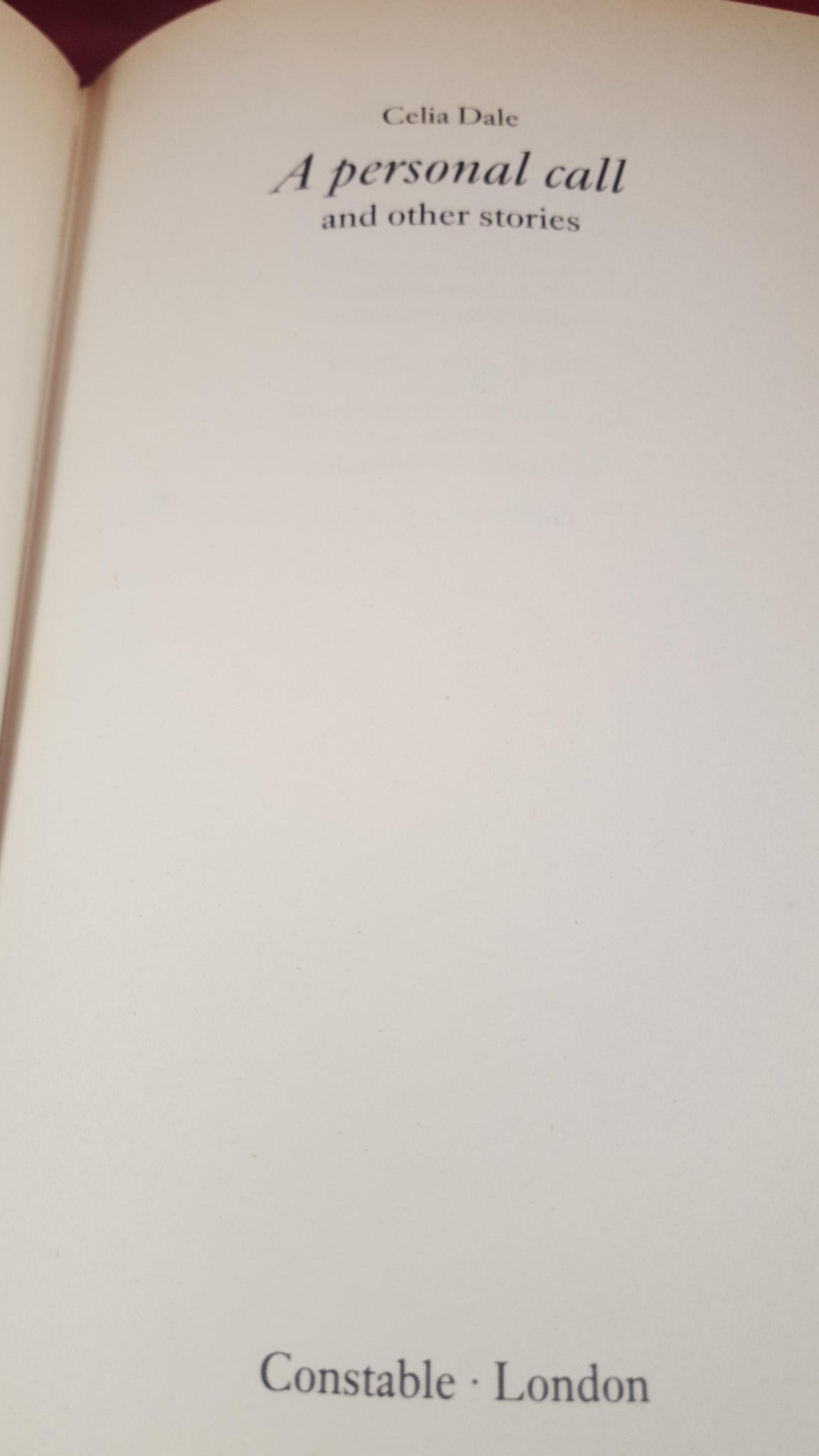 Celia Dale - A Personal Call & other stories, Constable, 1986 – Richard ...